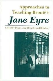 Approaches to Teaching Charlotte Brontë's Jane Eyre by Diane Long ...