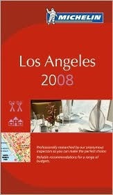 Los Angeles 2008: A Selection of Restaurants & Hotels by Guides ...
