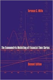The Econometric Modelling of Financial Time Series by Terence C. Mills ...