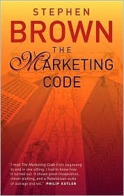 The Marketing Code by Stephen Brown | Goodreads