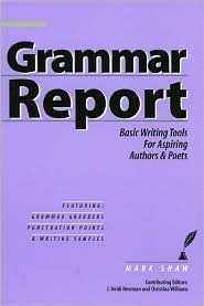 Grammar Report: Basic Writing Tools for Aspiring Authors and Poets by ...