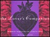 The Lover's Companion: Romantic Inspiration & Creative Ideas by Gregory ...