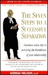 The Seven Steps to a Successful Separation: Common-Sense Tips to ...