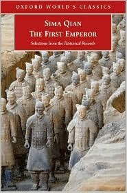 The First Emperor: Selections from the Historical Records by Sima Qian ...