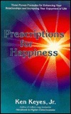 Prescriptions for Happiness by Ken Keyes Jr. | Goodreads