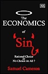 The Economics of Sin: Rational Choice or No Choice at All? by Samuel ...