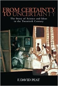 From Certainty to Uncertainty: The Story of Science and Ideas in the ...