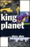 King Planet: Short Stories and Poems by Steve Abee | Goodreads