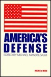 America's Defense by Michael Mandelbaum | Goodreads