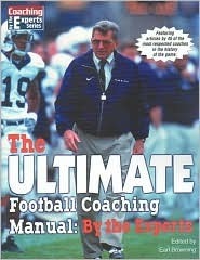 The Ultimate Football Coaching Manual: By the Experts by Earl Browning ...