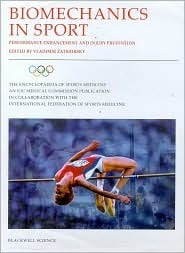 Biomechanics in Sport: Performance Enhancement and Injury Prevention by ...