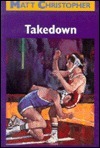 Takedown by Matt Christopher | Goodreads