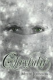 Chrysalis by Mysty Johnson | Goodreads