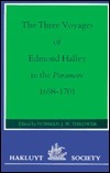 The Three Voyages of Edmond Halley in the Paramore, 1698-1701: Volume I ...