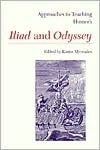 Approaches to Teaching Homer's Iliad and Odyssey by Kostas Myrsiades ...