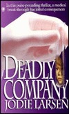 Deadly Company by Jodie Larsen | Goodreads