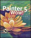 The Painter 5 Wow! Book (3rd Edition) by Cher Threinen-Pendarvis ...