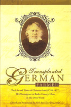 Transplanted German Farmer:The Life and Times of Christian Iutzi by ...