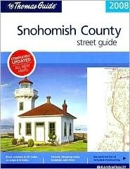 The Thomas Guide 2008 Snohomish County, Washington: Street Guide by ...