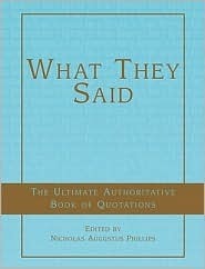 What They Said by Nicholas Augustus Phillips | Goodreads