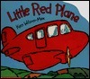 Little Red Plane by Ken Wilson-Max | Goodreads