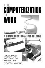 The Computerization of Work: A Communication Perspective by James ...