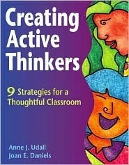 Creating Active Thinkers: 9 Strategies for a Thoughtful Classroom by ...