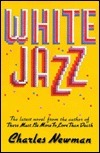 White Jazz by Charles Newman | Goodreads
