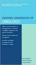 Oxford Handbook of Urology (Oxford Handbooks Series) by John Reynard ...