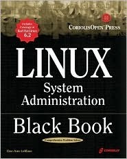 Linux System Administration Black Book: The Definitive Guide to ...