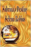 Sabrina's Destiny by Selena Robins | Goodreads