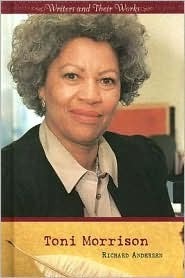 Toni Morrison (Writers and Their Works) by Richard Andersen | Goodreads