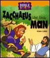 Zacchaeus, the little man (Bible buddies) by Robin Currie | Goodreads