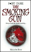 The Smoking Gun by Malcolm Rose | Goodreads