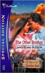 The Other Brother: The Men of Cherokee Rose by Janis Reams Hudson ...