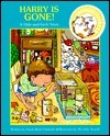 Harry Is Gone!: A Hide-And-Seek Story by Sarah Reid Chisholm | Goodreads