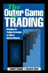 The Outer Game of Trading: Modeling the Trading Strategies of Today's ...