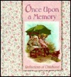 Once upon a Memory: Reflections of Childhood by Brownlow Publishing ...