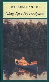 Okay, Let's Try It Again by Willem Lange | Goodreads