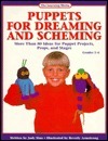 Puppets for Dreaming & Scheming: A Puppet Source Book by Judy Sims ...