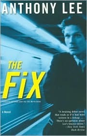 The Fix by Anthony Lee | Goodreads