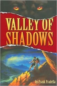 Valley Of Shadows by Frank Fradella | Goodreads