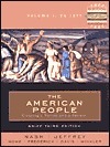 The American People: Creating A Nation and A Society, Brief, Volume I ...