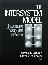 The Intersystem Model: Integrating Theory and Practice by Barbara M ...