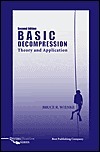 Basic Decompression Theory and Application, Second Edition by Bruce R. Wienke | Goodreads