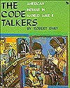 The Code Talkers: American Indians in World War II by Robert Daily ...