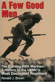 A Few Good Men by Ronald J. Brown | Goodreads