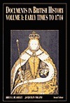 Documents In British History, Vol. I: Early Times To 1714 by Brian L ...