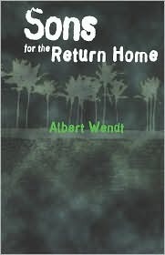Sons for the Return Home by Albert Wendt | Goodreads