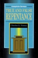 True and False Repentance by Charles Grandison Finney | Goodreads